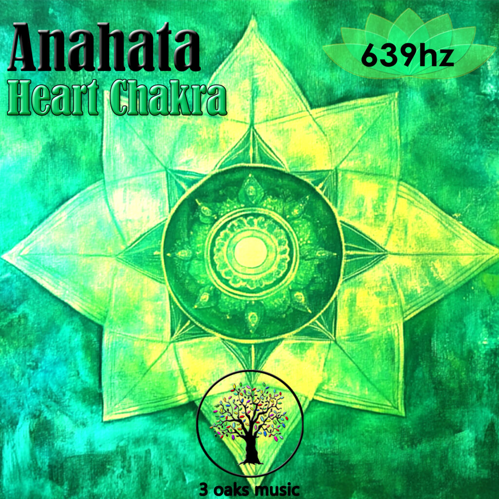 Heart Chakra | 639 Hertz | Anahata - 3oaksmusic